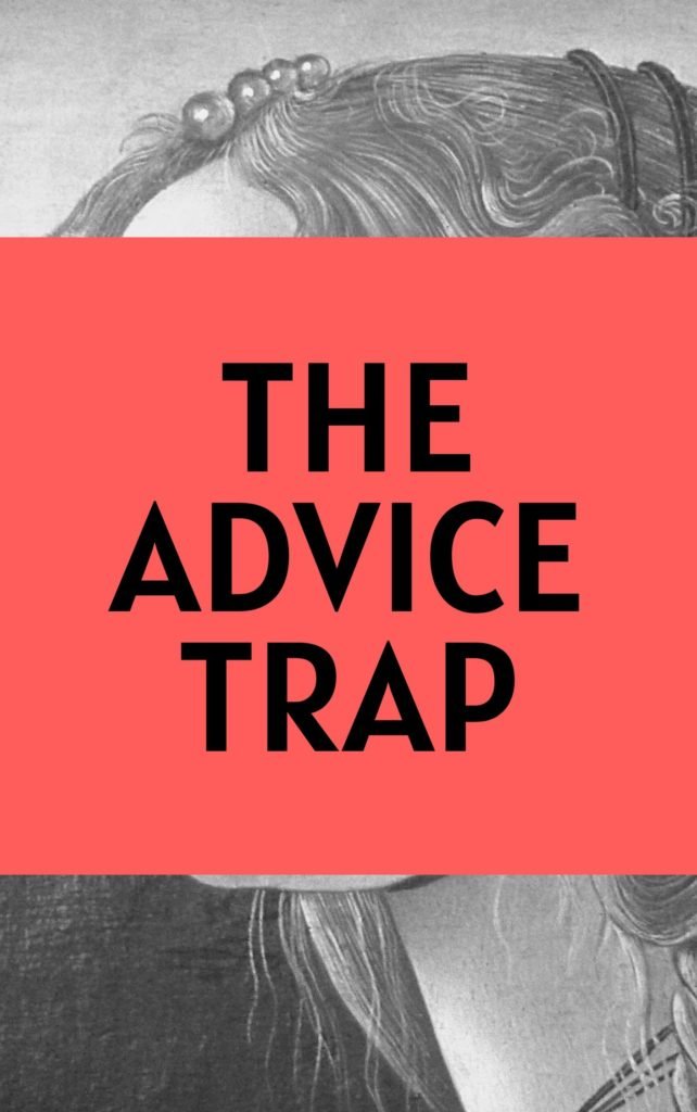 The Advice Trap - Make Me Read