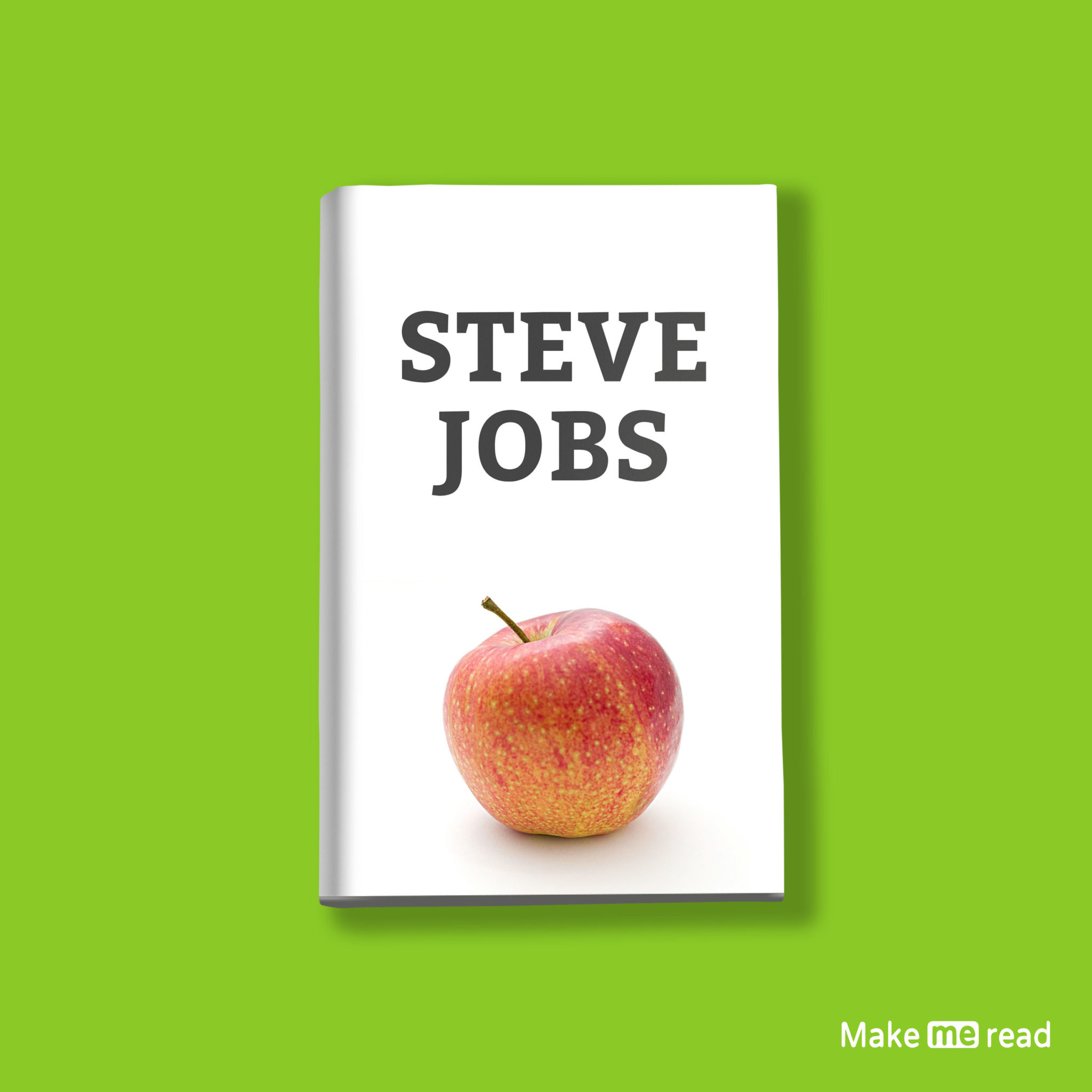 Steve Jobs: A Biography - Make Me Read