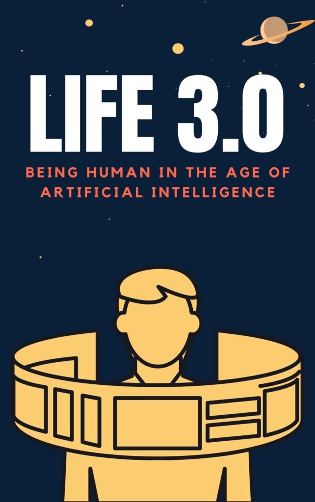 Life 3.0 - Book Summary - Make Me Read